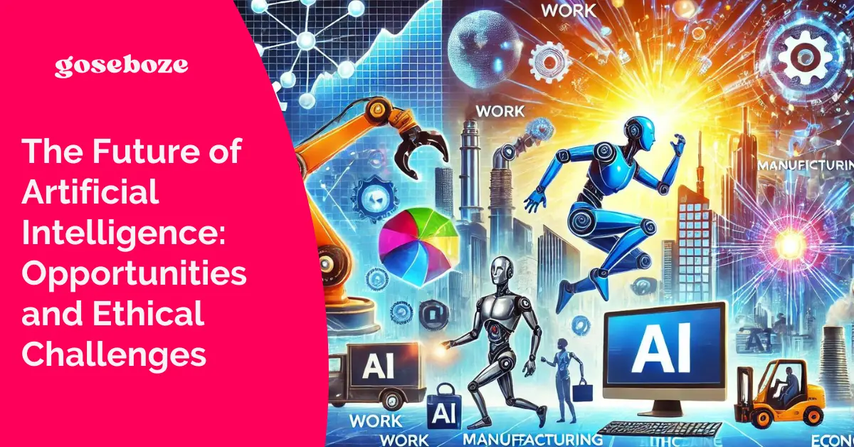 The Future Of Artificial Intelligence Opportunities And Ethical